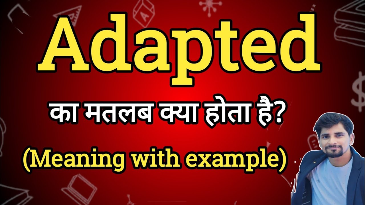 Adapted Meaning In Hindi Adapted Ka Matlab Kya Hota Hai English To adapted-meaning-in-hindi-adapted-ka-matlab-kya-hota-hai-english-to