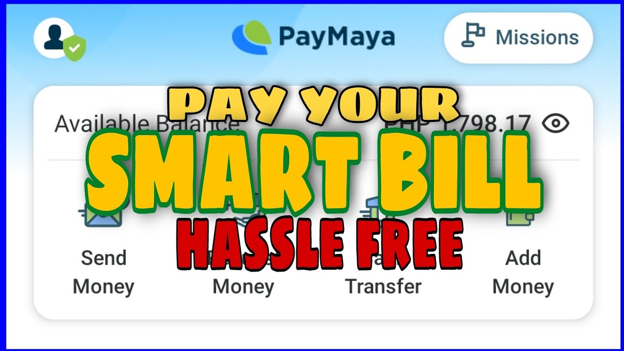 PAYMAYA: PAY YOUR SMART BILL FROM YOUR FINGERTIPS | EASY PAYMENT USING ...