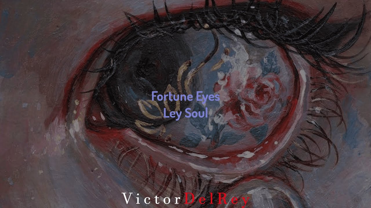 Ley soul - Fortune Eyes [ Sub español | lyrics ] | VictorDelRey1 - YouTube