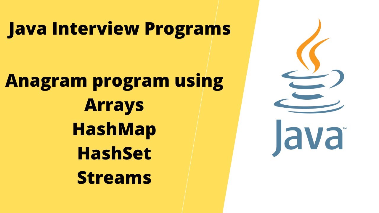 4. Check Anagram using Arrays, HashMap, HashSet, Streams - YouTube