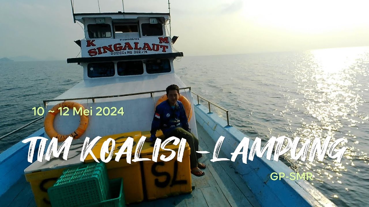 Tim Koalisi Trip SMR 10-12 Mei 2024 - KM. Singa Laut - YouTube