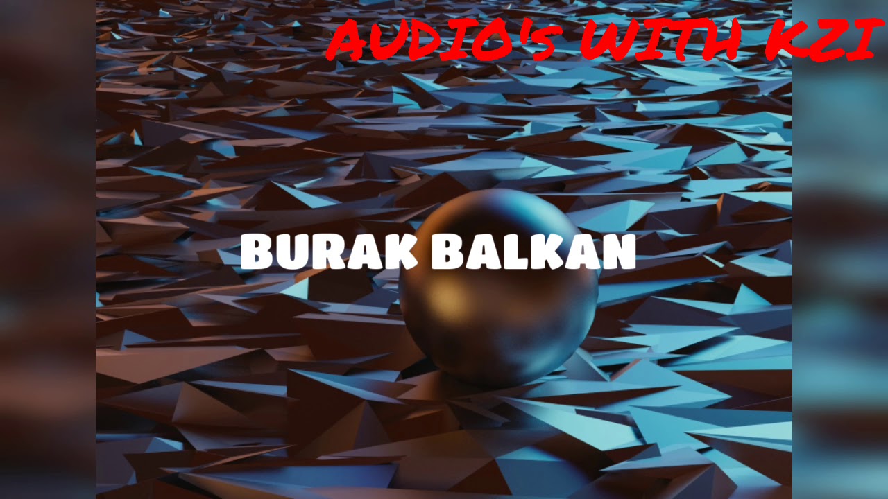 FI HA | ARABIC REMIX | BURAK BALKAN | AUDIO's WITH KZI - YouTube