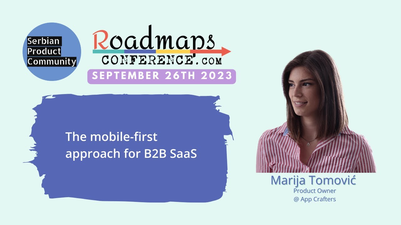 Marija Tomovic - The mobile first approach for B2B SaaS - YouTube