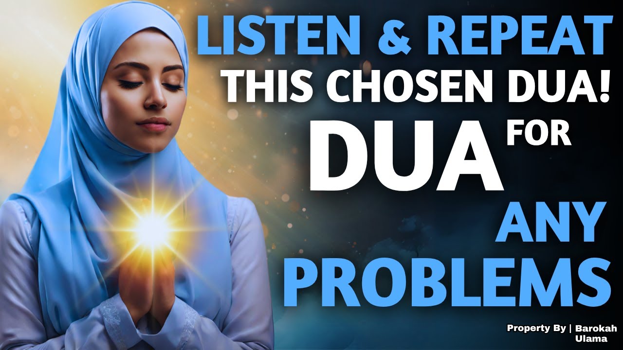 Listens To This Powerful Dua for Overcoming Any Struggle And Any ...