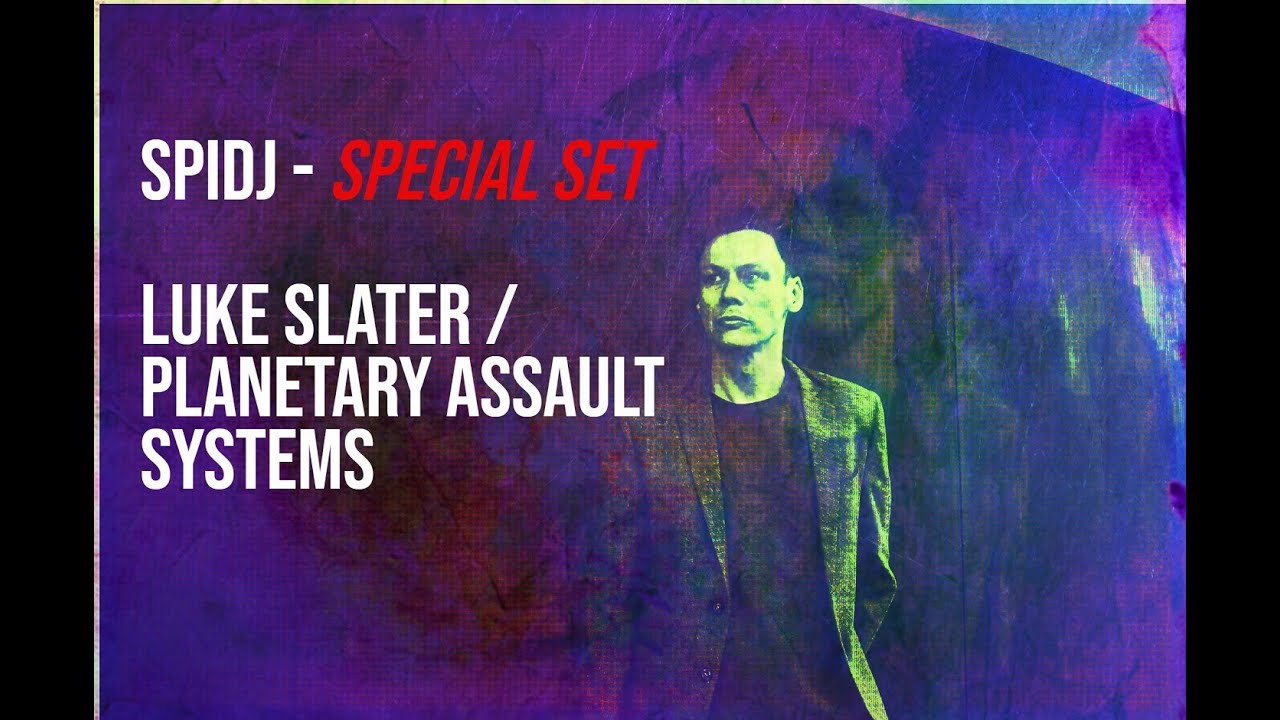 SPIDJ - Special Set (Luke Slater/Planetary Assault Systems). - YouTube