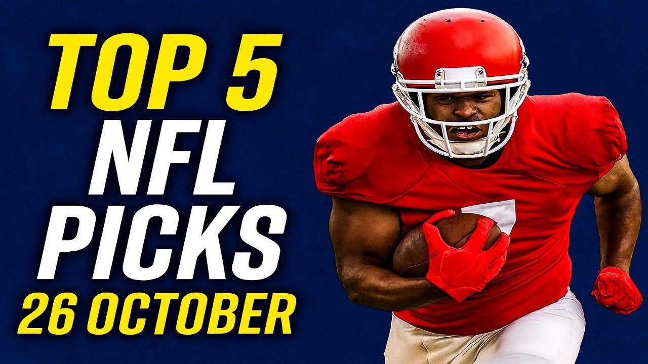 Top 5 Best NFL Picks Guaranteed Profits OCTOBER 26 - YouTube
