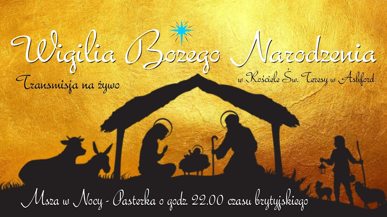 Msza w Boze Narodzenie - Pasterka z Kosciola sw. Teresy w Ashford - YouTube