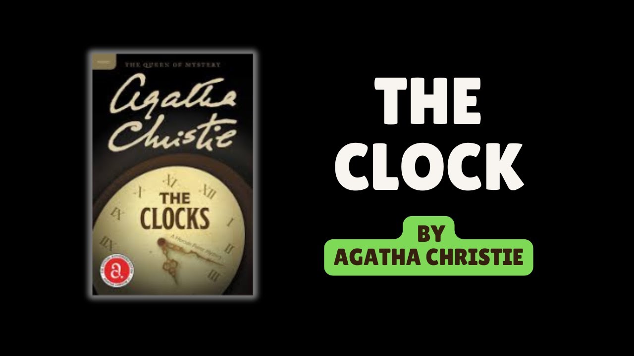 "Agatha Christie’s The Clocks 💛 Full Mystery Audiobook ️ Poirot at His Best!" - YouTube