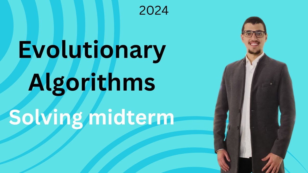 Evolutionary Algorithms | solving midterm بالعربي - YouTube
