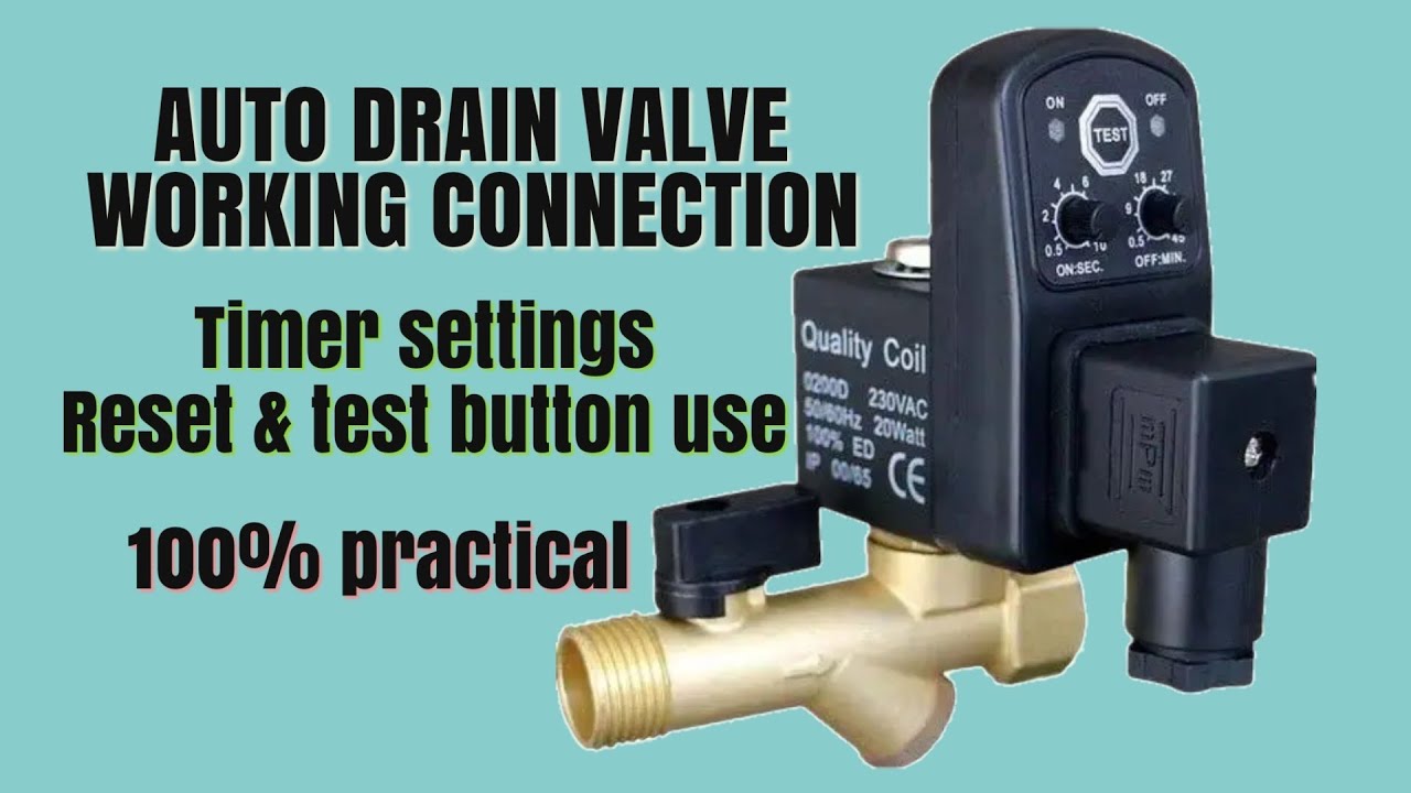 how to auto drain valve wiring ! Auto drain valve working application ...