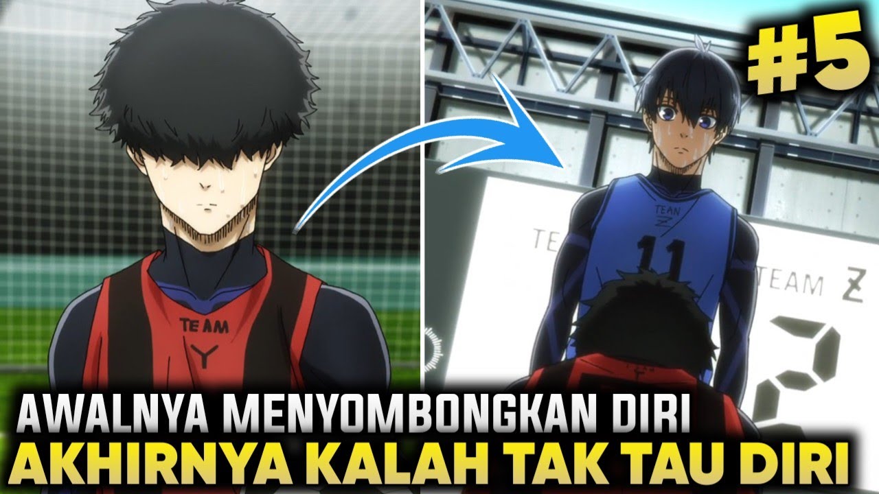 Pemain yang selalu diremehkan - Alur Cerita Anime Blue Lock Part 5 ...