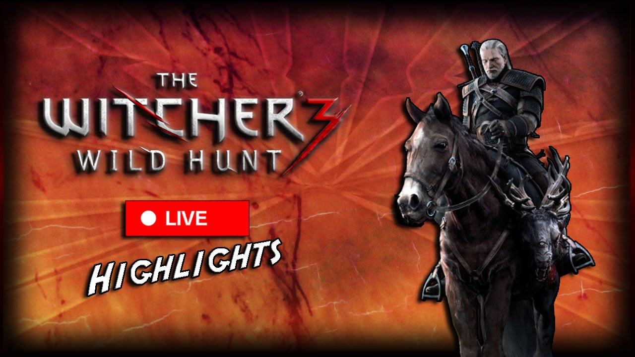WIND'S HOWLING | Witcher 3 | Livesteam highlights & funny moments - YouTube