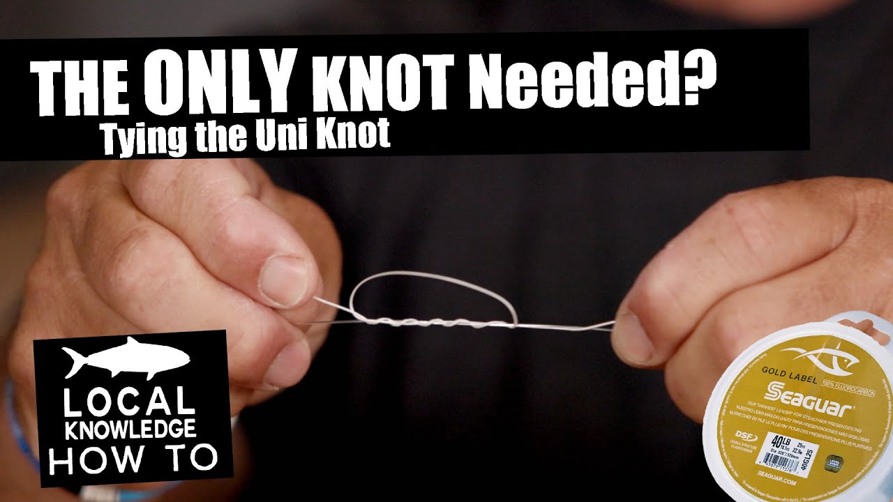 The ONLY Knot You’ll Ever Need? | How to Tie the Uni Knot - YouTube