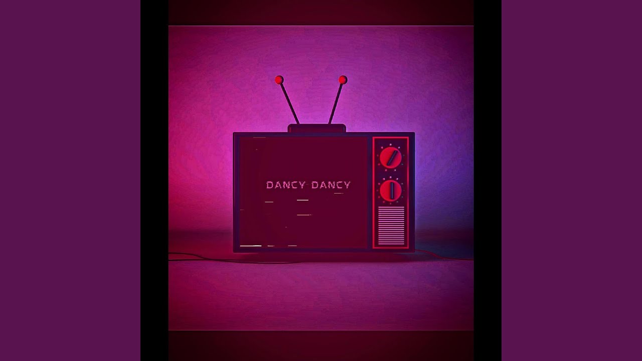 Dancy Dancy - YouTube