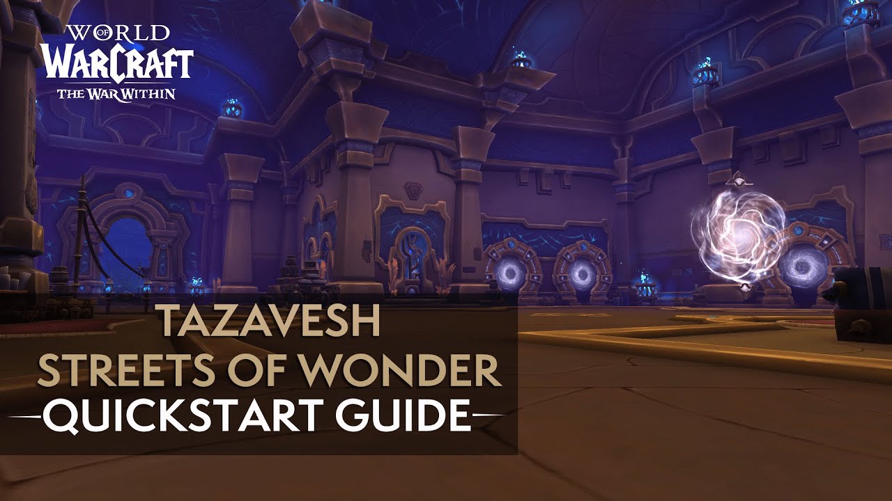 Tazavesh, Streets of Wonder Mythic Dungeon Quickstart Guide | The War ...