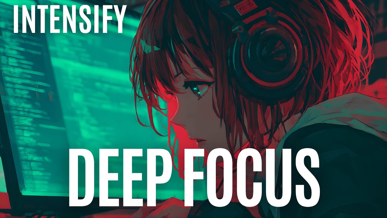 【DEEP FOCUS 60min】🔥 INTENSIFY｜High-Intensity EDM for Deep Work & Coding ...