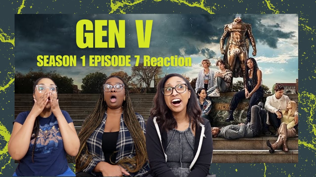 GEN V EPISODE 7 REACTION AND REVIEW | AMAZON PRIME | WHATWEWATCHIN ...