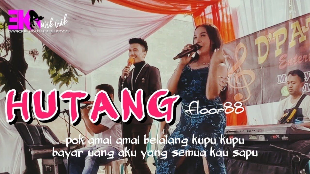 Eka wik wik Hutang - floor88 || live musik goyang wikwik - YouTube