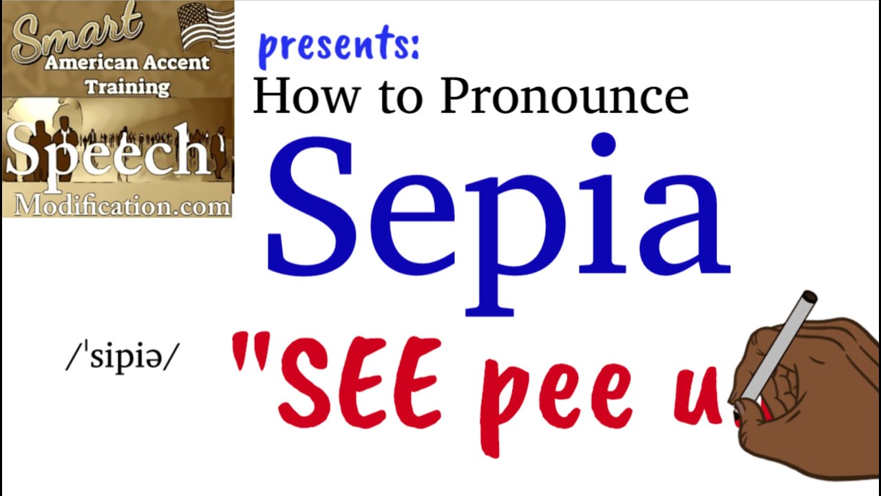 How to Pronounce Sepia - YouTube