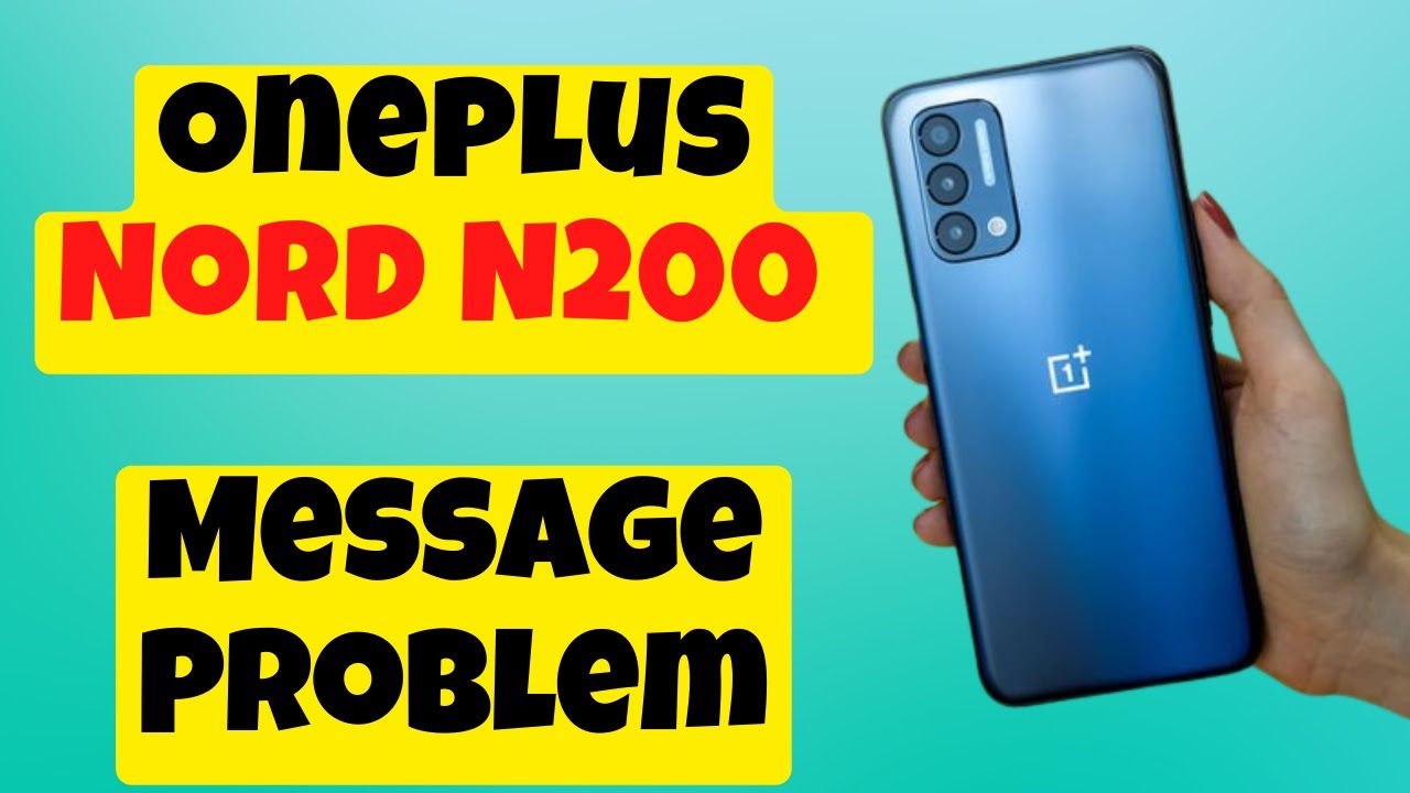 Oneplus Nord N200 Message Problem Solution [Tutorial] - YouTube