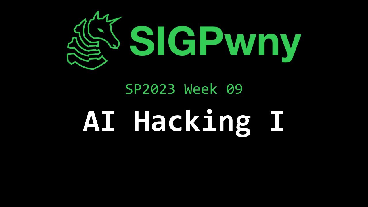 SP2023 Week 09: AI Hacking I (2023-03-23) - YouTube