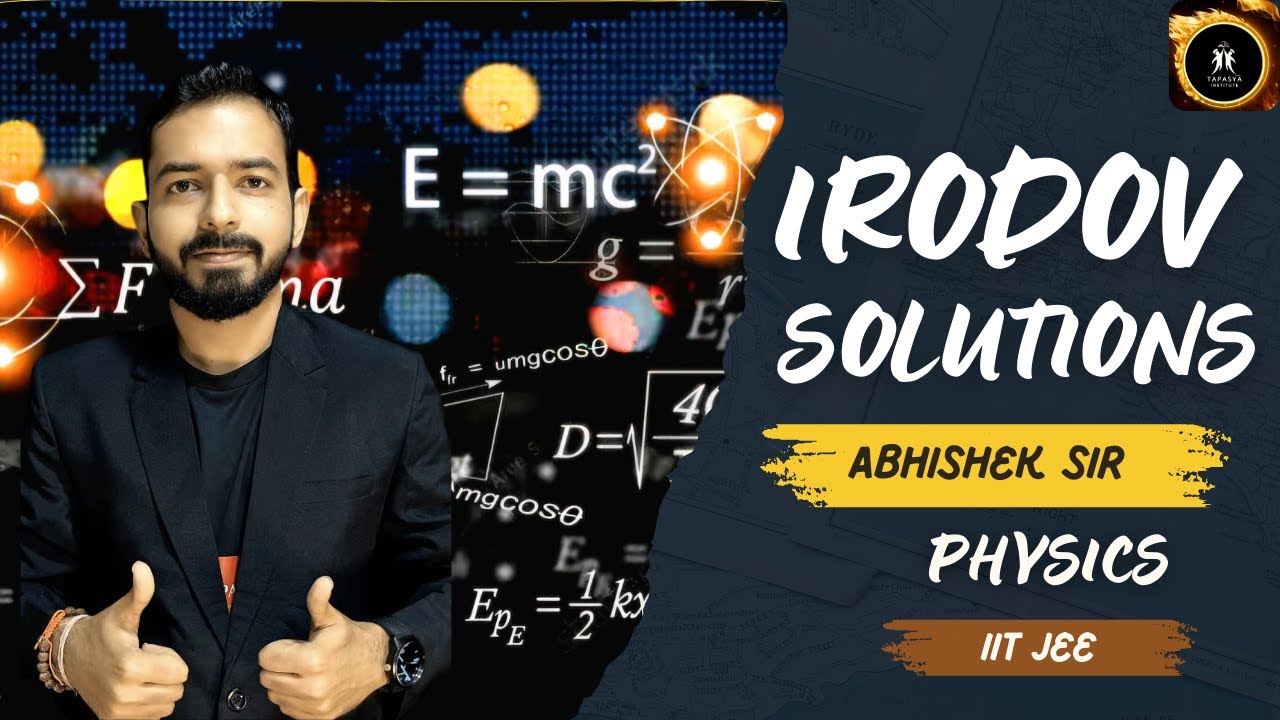 1.11 I IMPORTANT IRODOV QUESTION FOR JEE ADVANCED BY ABHISHEK SIR I # ...