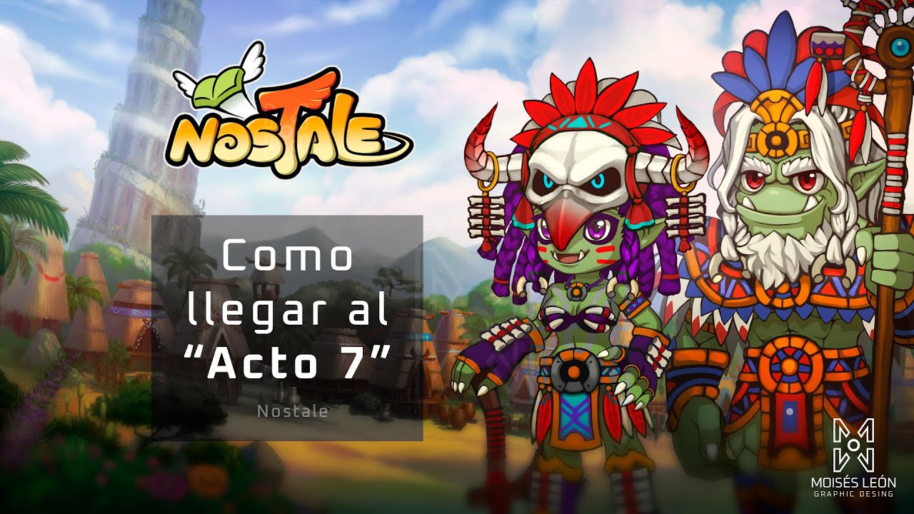 Nostale Como Llegar al "Acto 7" un pequeño recorrido del mapa :D 💯💯💯 ...