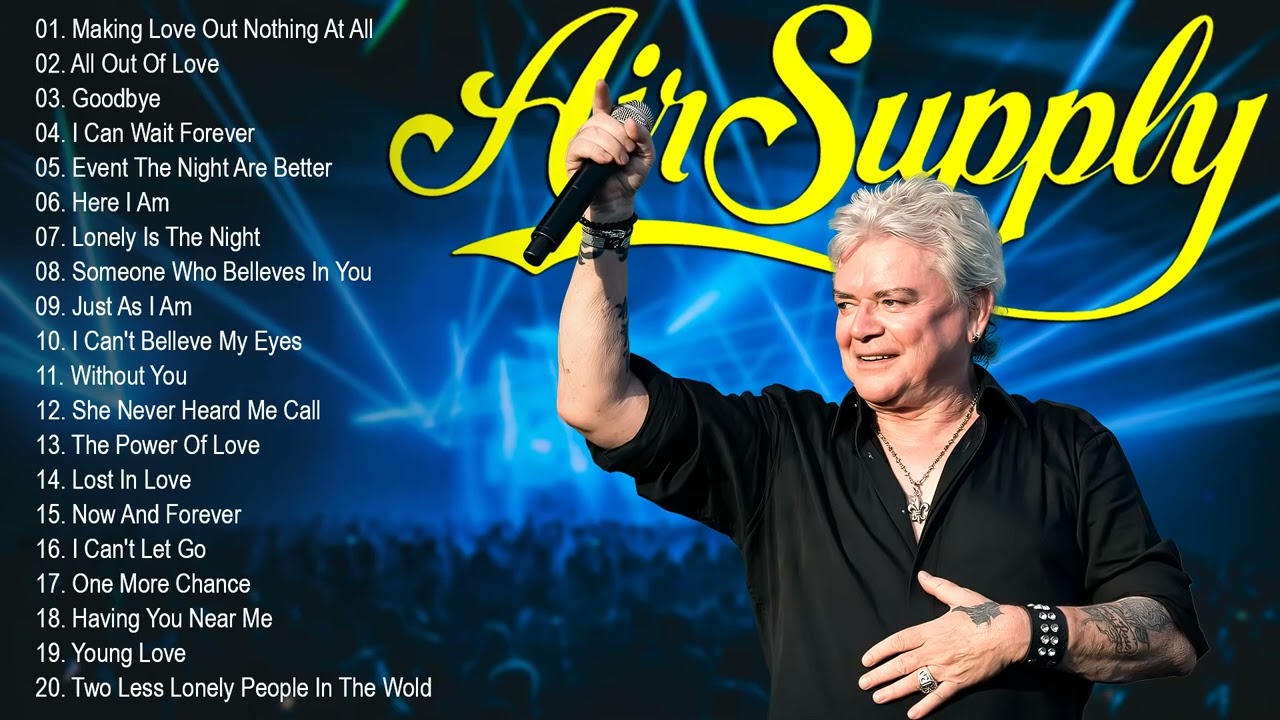 Air Supply Songs - The Best Of Air Supply Full Album - Air Supply Best ...