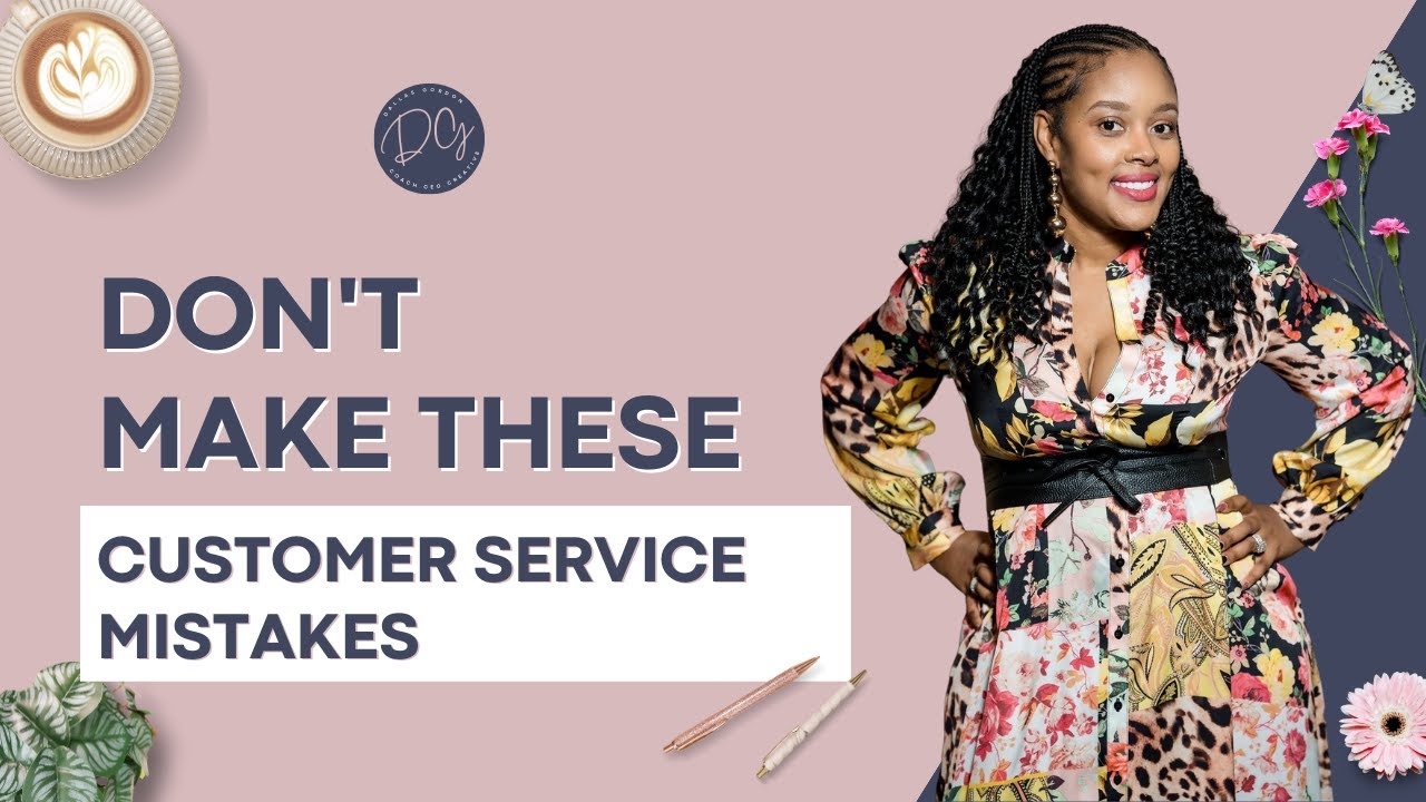 Top Customer Service Mistakes & How to Avoid Them - YouTube