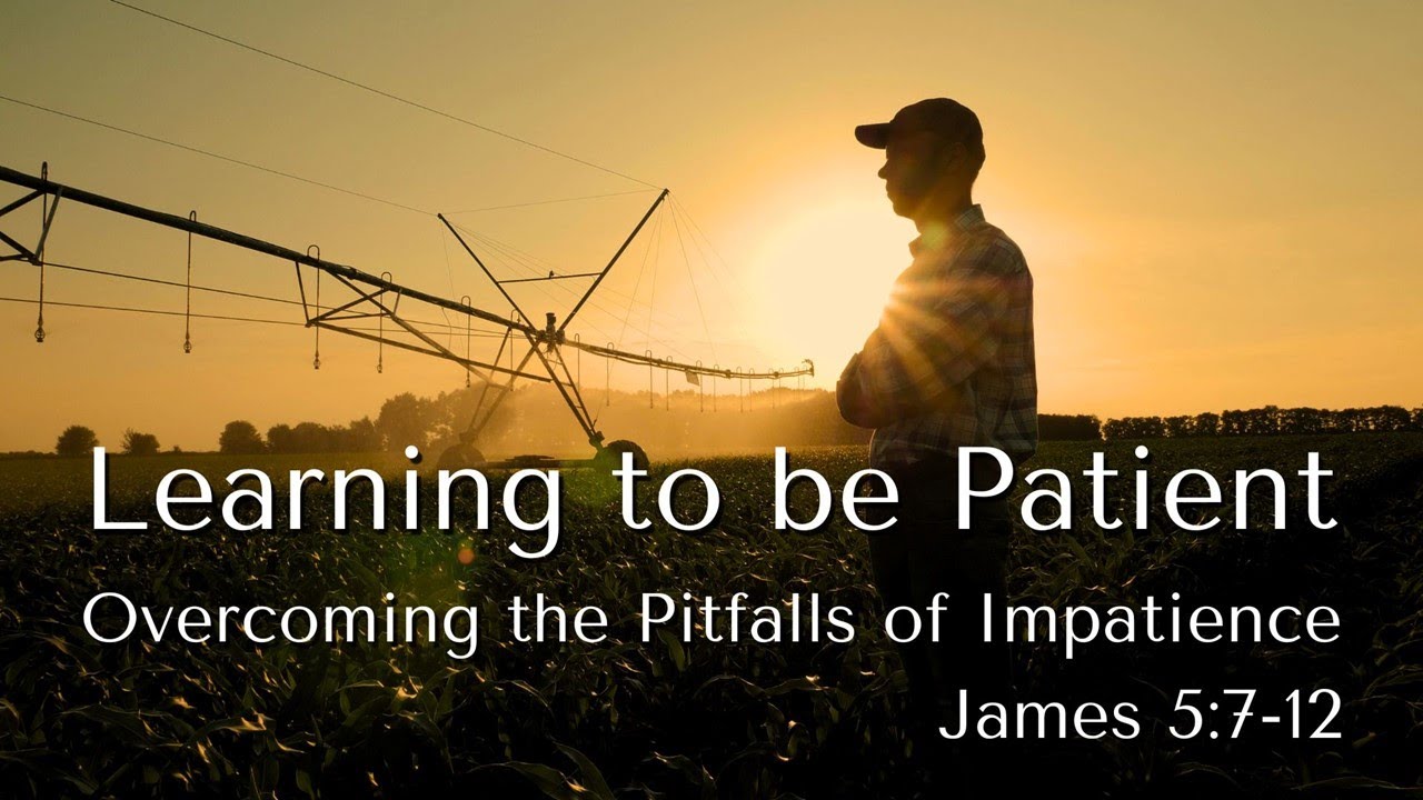 Learning to be Patient | Overcoming the Pitfalls of Impatience | James ...