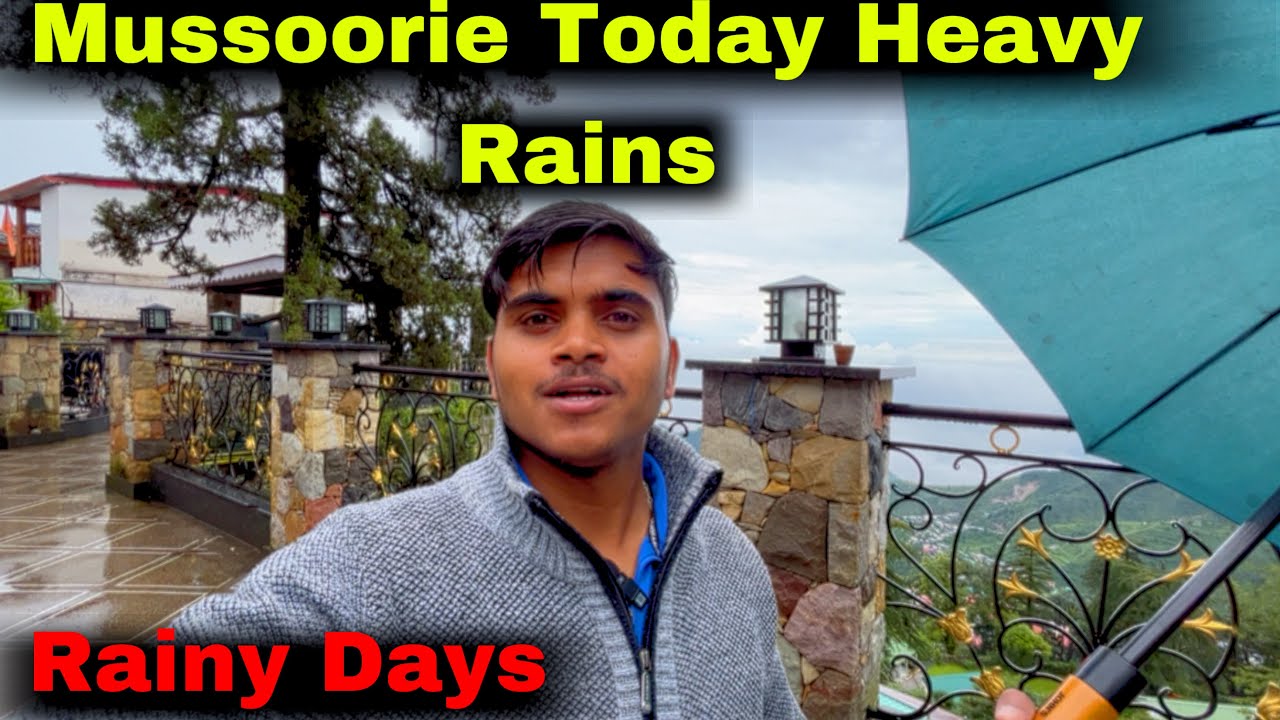 Mussoorie Today Weather Update | Mussoorie Today Heavy Rain | Mussoorie ...