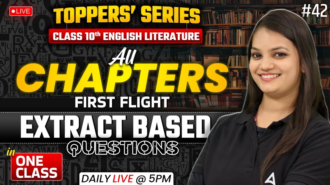 First Flight all Chapters | Class 10 English Extract Based Questions ...