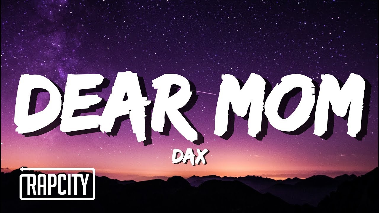 Dax - Dear Mom (Lyrics) 1 Hour Loop - YouTube