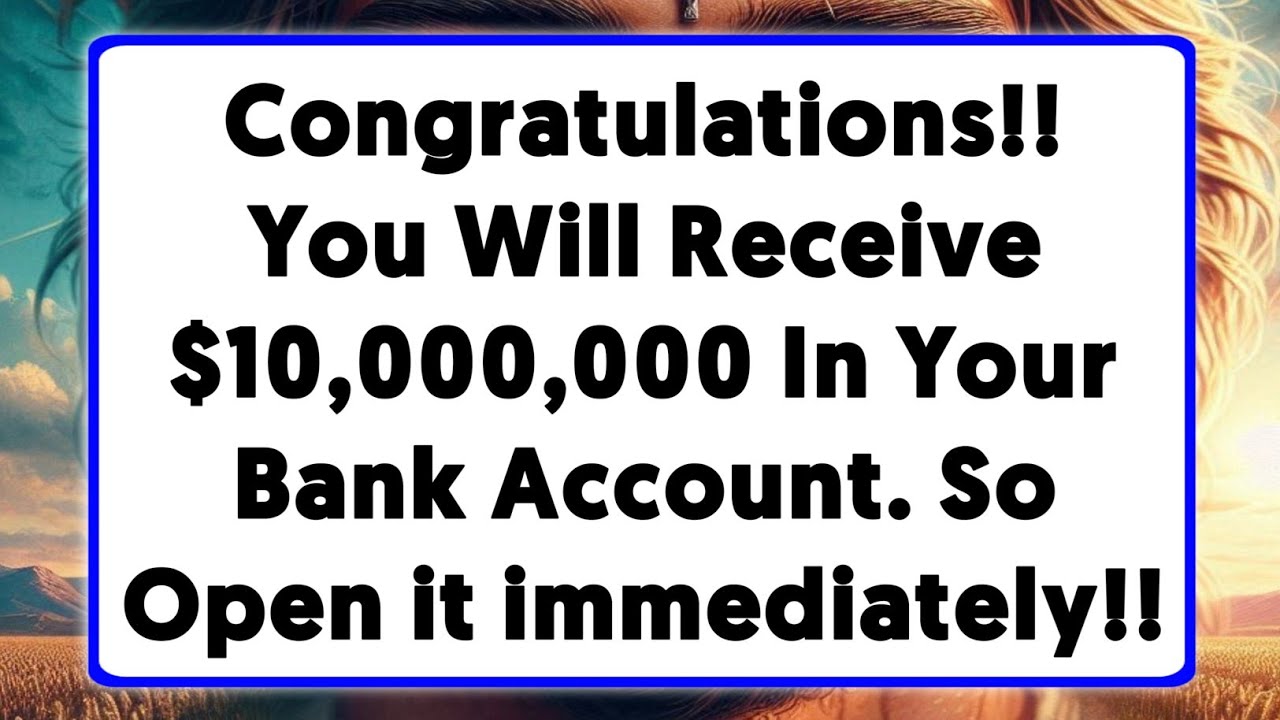 💌 Congratulations!! You Will Receive $10,000,000 In Your Bank Account ...