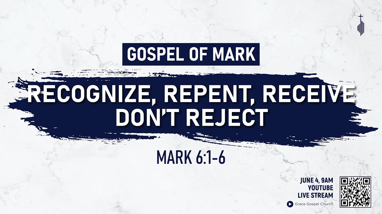Recognize, Repent, Receive, Dont Reject | June 4 - English Worship ...