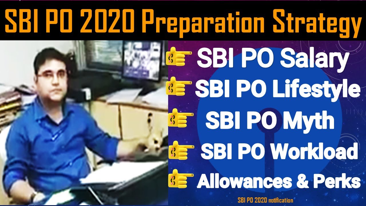 SBI PO 2020 preparation strategy | Salary | Interview | Lifestyle ...
