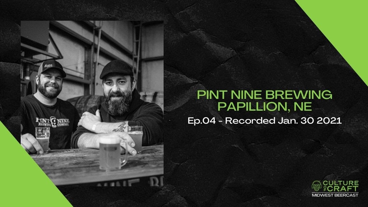 EP. 4: Pint Nine Brewing Company - Papillion, NE - YouTube