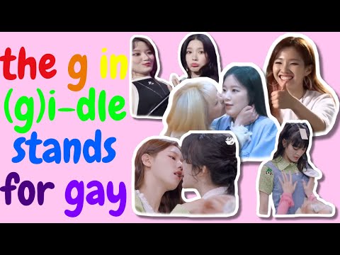 the g in gidle stands for gay