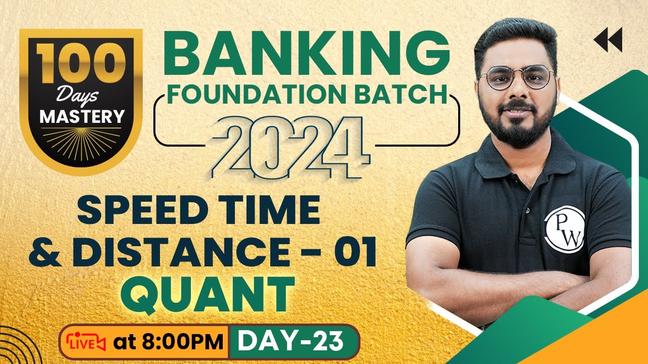 Banking Foundation Batch 2024 | Speed Time and Distance | Quantitative ...