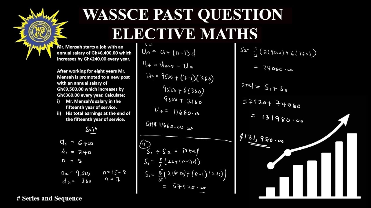SERIES AND SEQUENCE WASSCE ELECTIVE MATHS PASSCO SOLVED: PROBLEM OF THE DAY STUDENT - YouTube