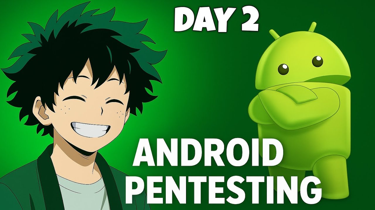 Android Application Penetration Testing : DAY 2 .. Part 1(Android ...