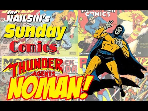Mr Nailsin's Sunday Comics: Thunder Agents - NoMan - YouTube