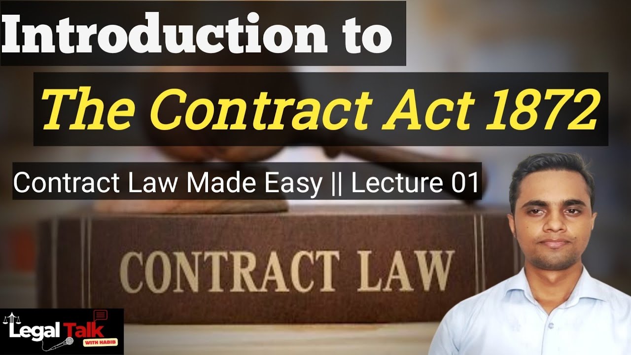 Introduction to Contract Act 1872 || Contract Law Made Easy || Lecture ...