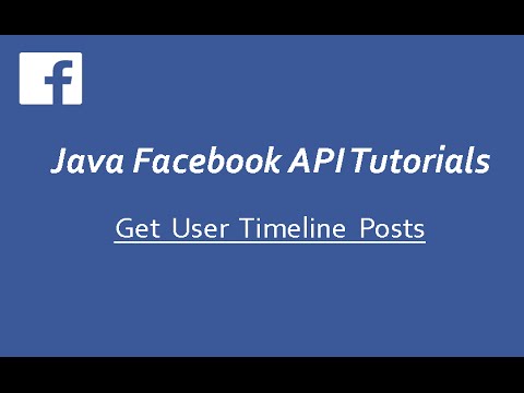Facebook API Tutorials in Java # 5 | Get User Timeline Posts