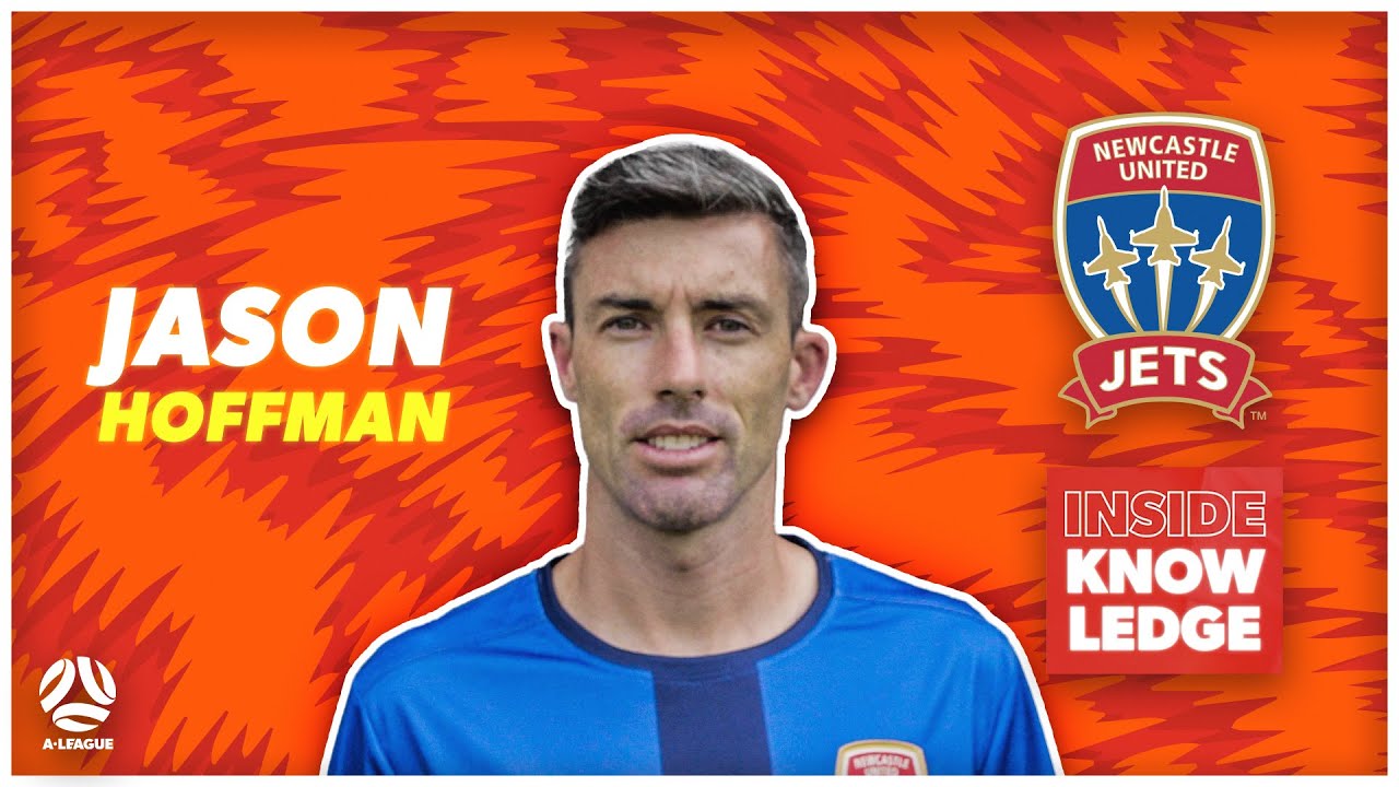 Inside Knowledge | Jason Hoffman | Newcastle Jets - YouTube