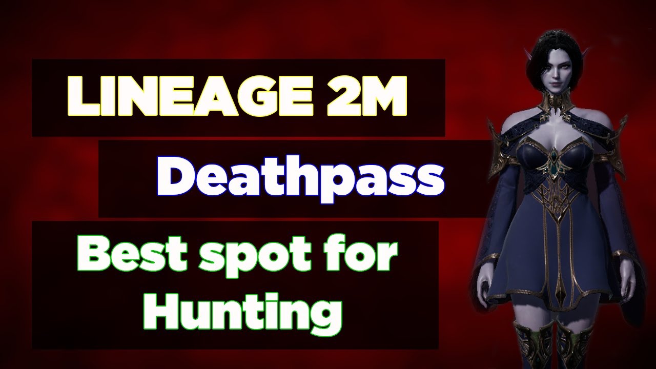 LINEAGE 2M | Death Pass Hunting | Best spot for hunting Unique ...