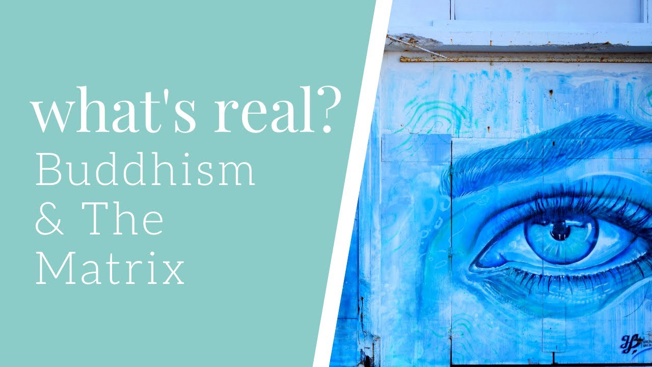 The Matrix, Tibetan Buddhism, and how we know what’s real, with Kyohei ...