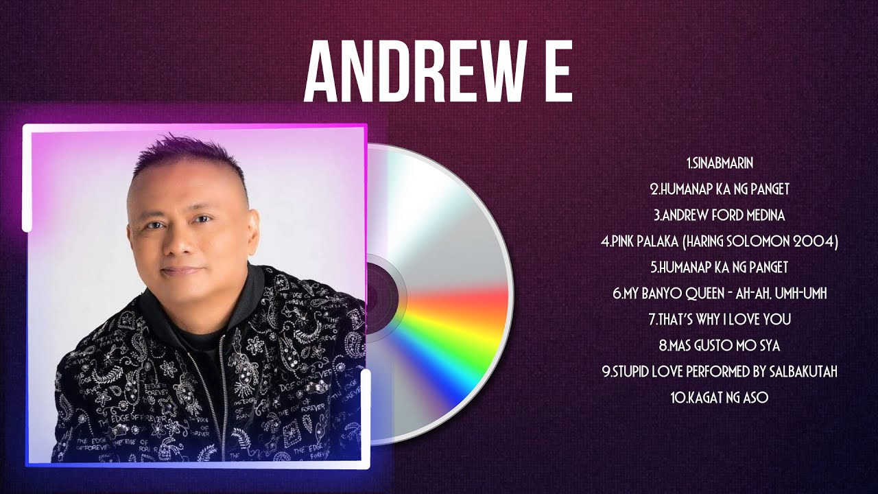 Andrew E Greatest Hits Ever ~ The Very Best OPM Songs Playlist - YouTube