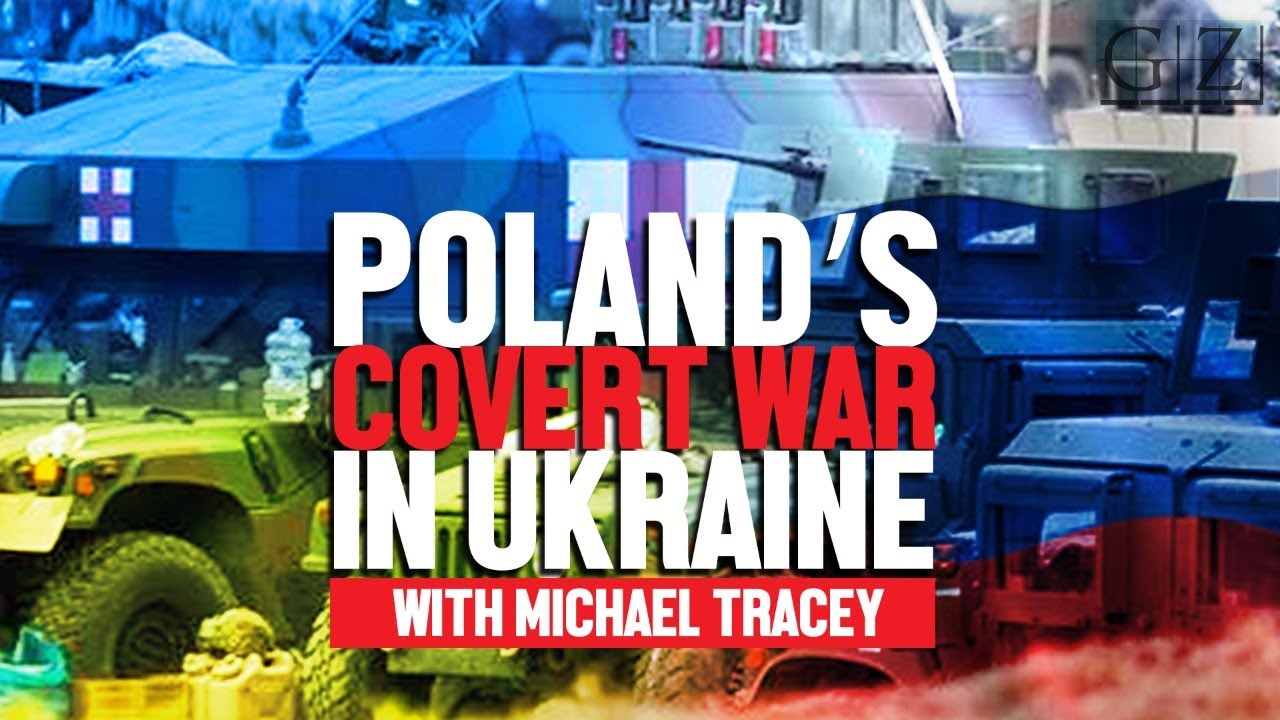 Poland's Covert War on Ukraine w/Michael Tracey - YouTube