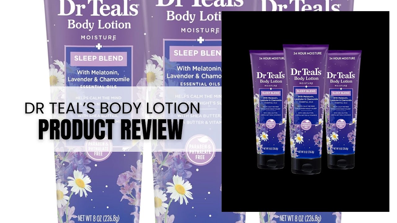 Trying out the most hyped body lotion: Dr Teal's Sleep Body Lotion ...